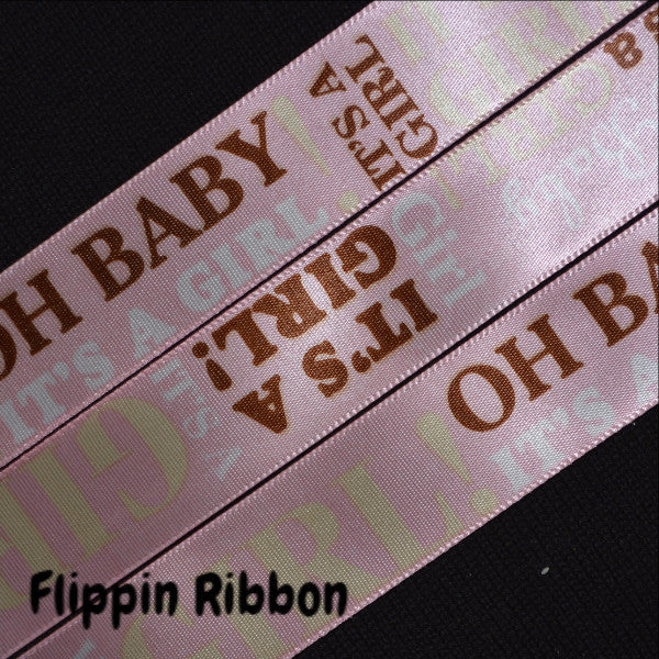 It's A Girl Ribbon - 7/8 inch Printed Satin Ribbon – Flippin Ribbon Crafts
